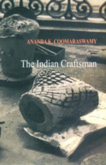 The Indian Craftsman - ANANDA K COOMARASWAMY - Harit Online Book Store